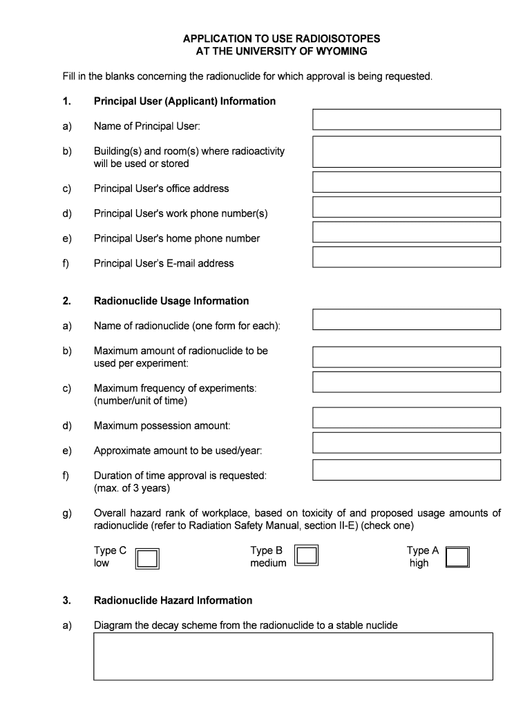 Fillable Online uwyo APPLICATION TO USE RADIOACTIVE MATERIAL AT THE UNIVERSITY ... Fax Email ...