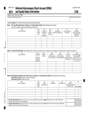 Fillable Online ftb ca 2015 Form 3726 -- Deferred Intercompany Stock ...