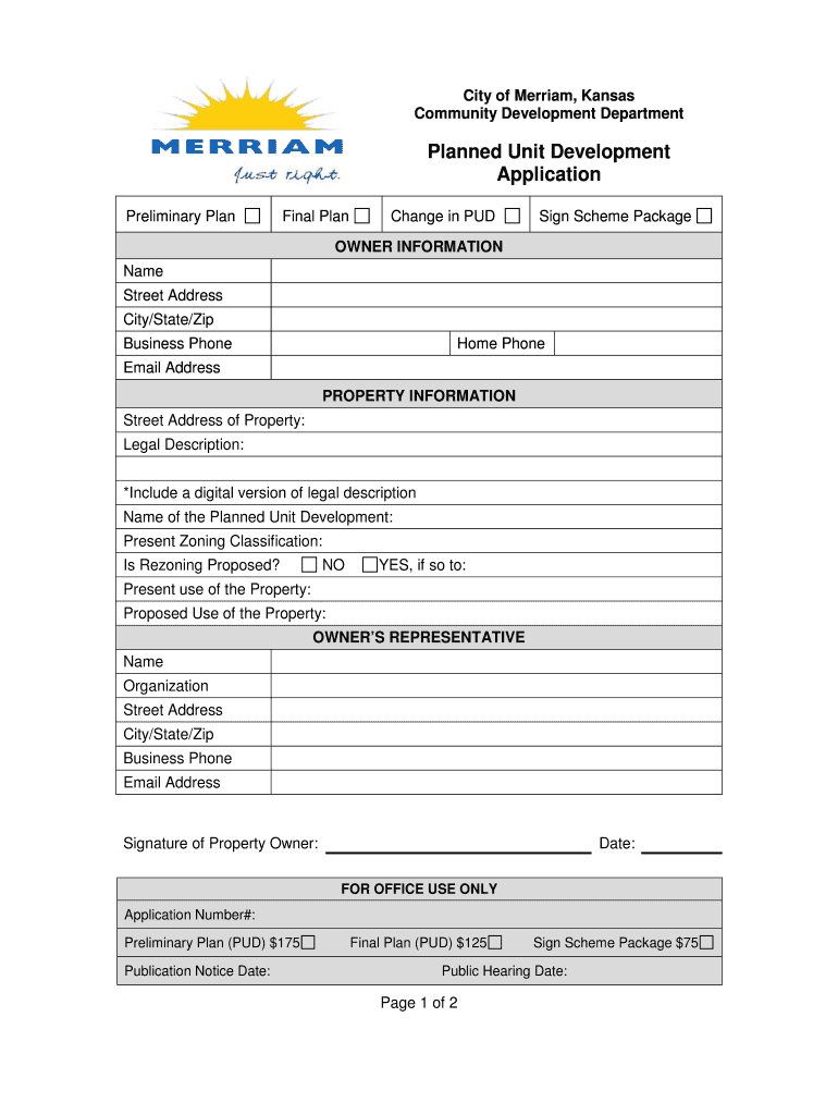 Fillable Online merriam Application Guidelines for PUD Zoning, Preliminary Plans, Final ... Fax ...