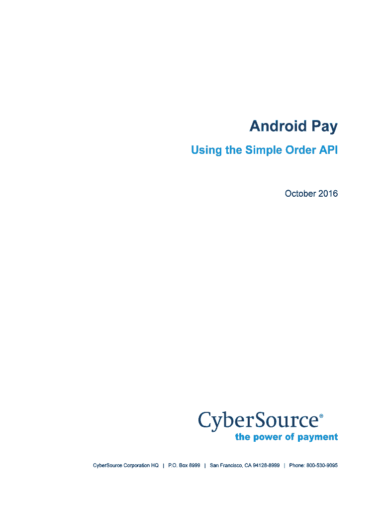 Fillable Online Android Pay - CyberSource Fax Email Print - pdfFiller