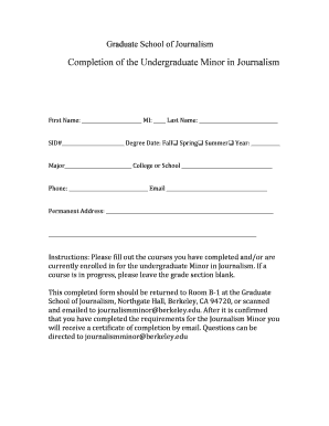 Fillable Online journalism berkeley Completion of Minor form - UC Berkeley Graduate School of ...