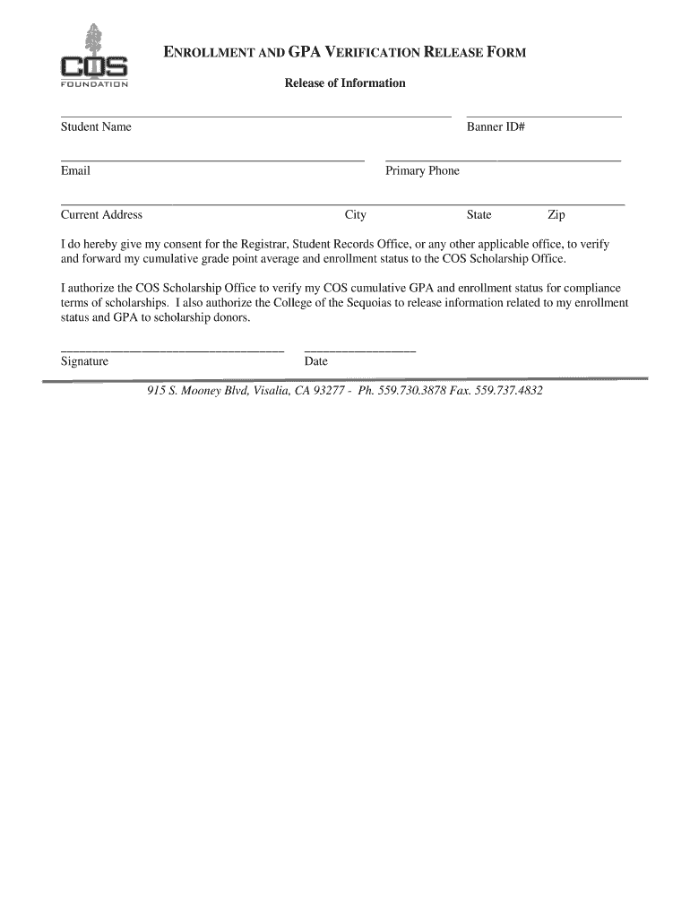 Fillable Online cos ENROLLMENT AND GPA VERIFICATION RELEASE FORM ...