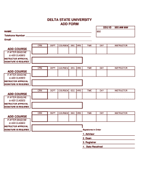 Fillable Online deltastate ADD FORM DELTA STATE UNIVERSITY - deltastate Fax Email Print - pdfFiller