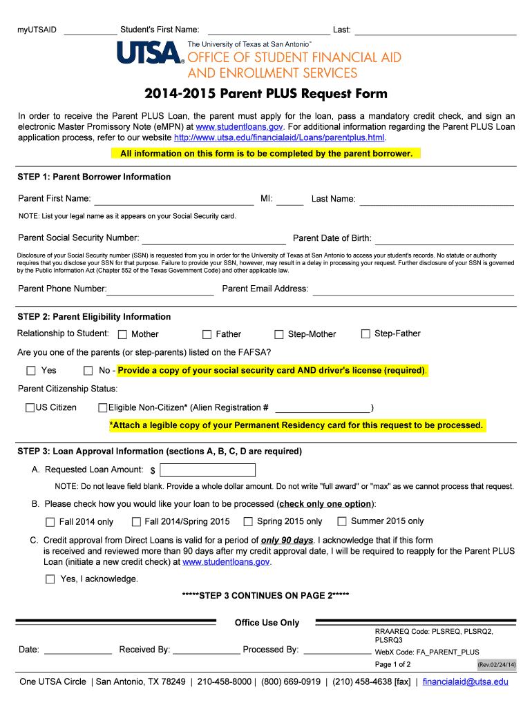 Fillable Online utsa 2014-2015 Parent PLUS Request Form - The University of Texas at ... Fax ...