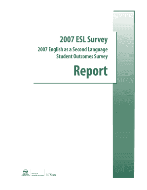 Fillable Online 2007 ESL Student Outcomes Survey Report - BC Student ...