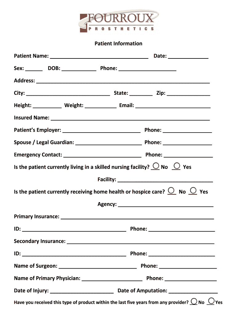 Fillable Online Patient Information Patient Name - Fourroux Prosthetics Fax Email Print - pdfFiller