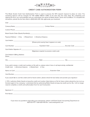 Fillable Online This Made Goods Credit Card Authorization Form is used to process the 50% ...
