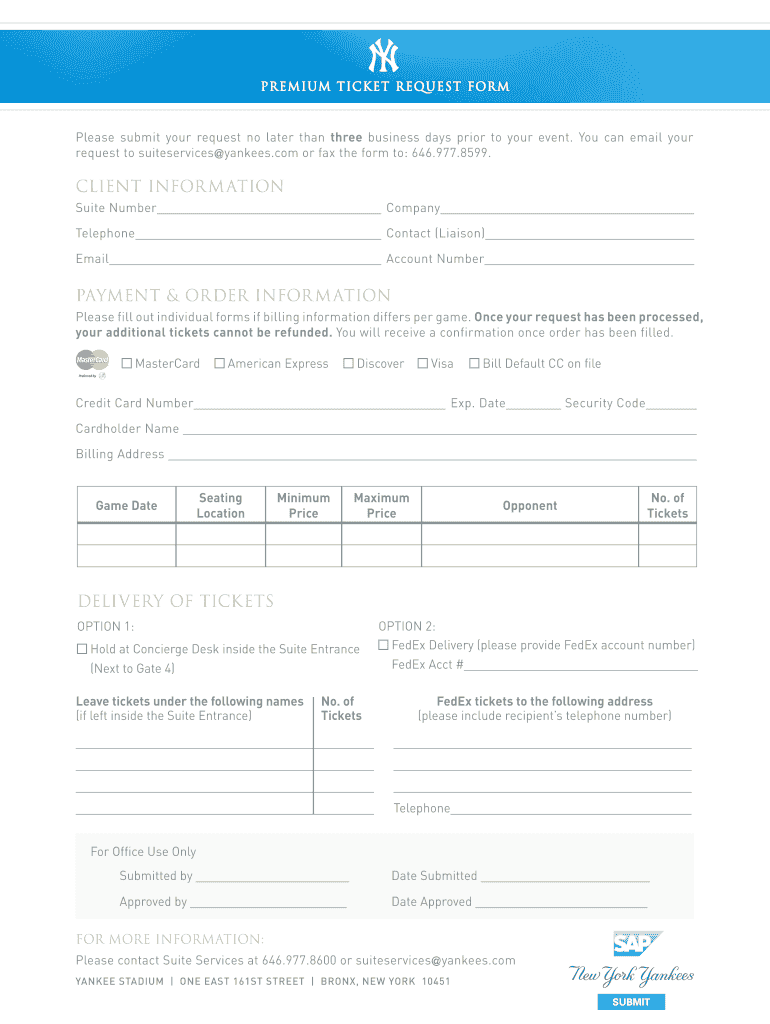 Fillable Online PRE MI UM TICK ET R EQ U EST FOR M Fax Email Print - pdfFiller