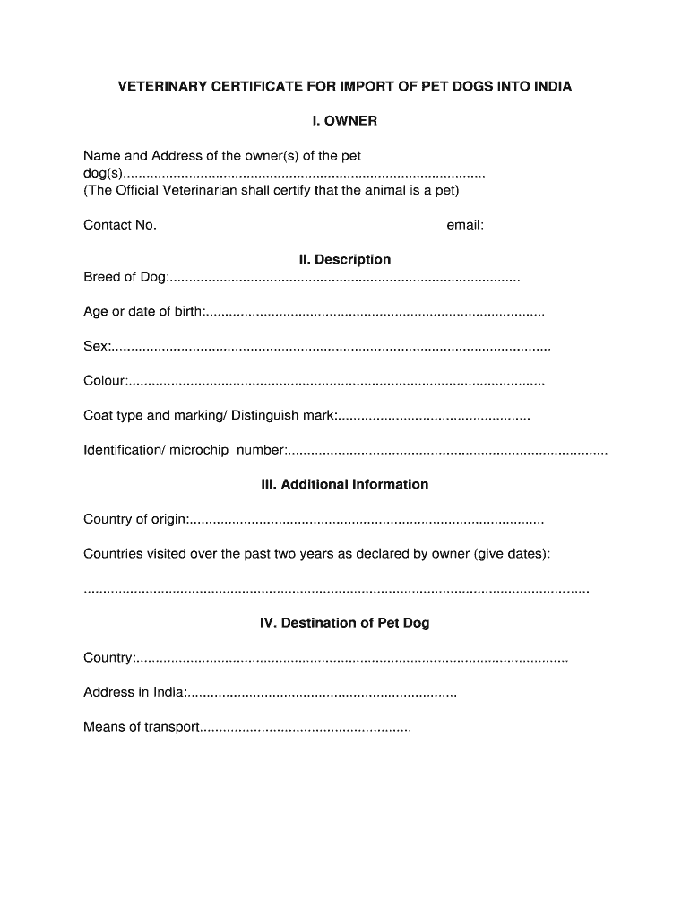 Fillable Online VETERINARY CERTIFICATE FOR IMPORT OF PET DOGS INTO ...