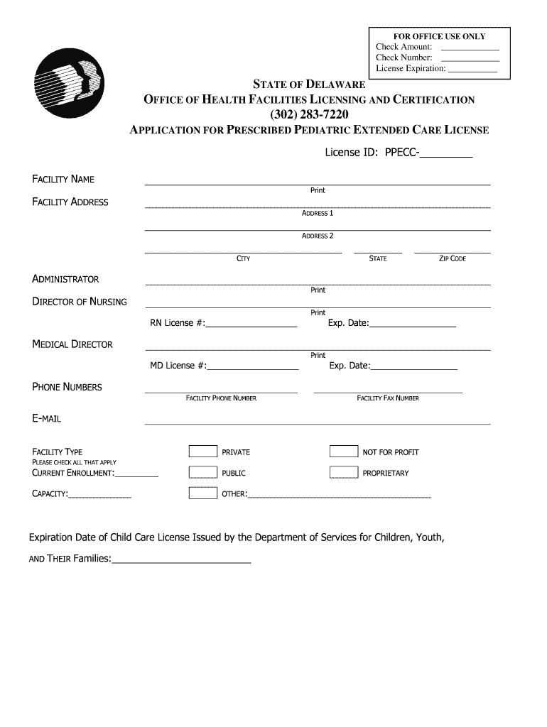 Fillable Online STATE OF DELAWARE OFFICE OF HEALTH FACILITIES LICENSING ...