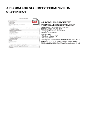 Fillable Online AF FORM 2587 SECURITY TERMINATION STATEMENT. AF FORM 2587 SECURITY TERMINATION ...