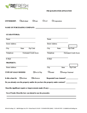 Fillable Online PRE QUALIFICATION APPLICATION * (If ... - Refresh Funding Fax Email Print ...