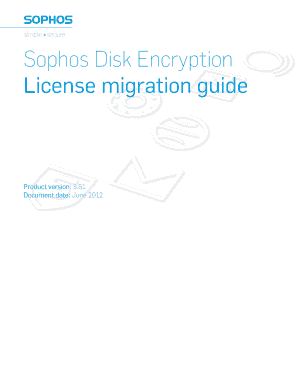 Fillable Online Sophos Disk Encryption License migration guide Fax ...