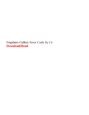 Fillable Online Frigidaire Gallery Error Code Sy Ce Fax Email Print ...