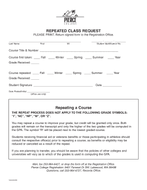 Fillable Online REPEATED CLASS REQUEST Repeating a Course - Pierce ...