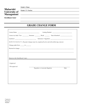 Fillable Online GRADE CHANGE FORM - Maharishi University of Management ...