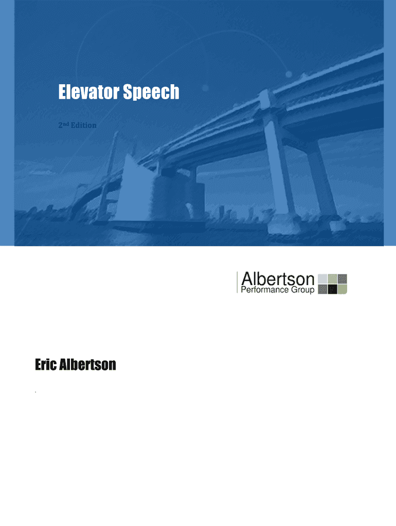 Fillable Online Elevator Speech- APG7 Fax Email Print - pdfFiller