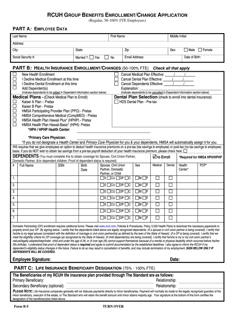 Fillable Online RCUH GROUP BENEFITS ENROLLMENT/CHANGE APPLICATION ...