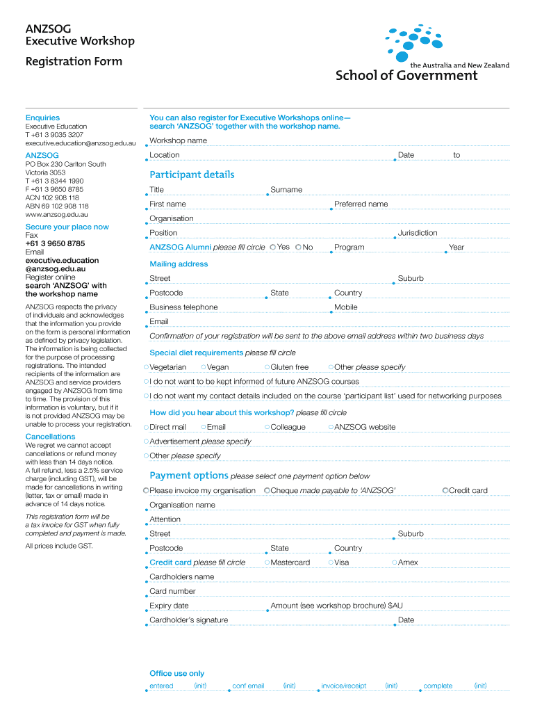 Fillable Online anzsog edu ANZSOG Executive Workshop Registration Form Fax Email Print - pdfFiller