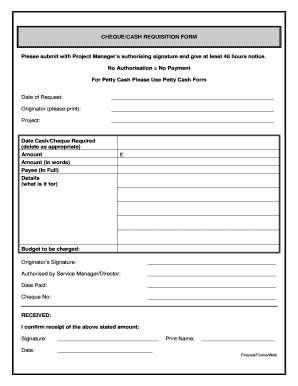 Fillable Online CHEQUE/CASH REQUISITION FORM Fax Email Print - pdfFiller