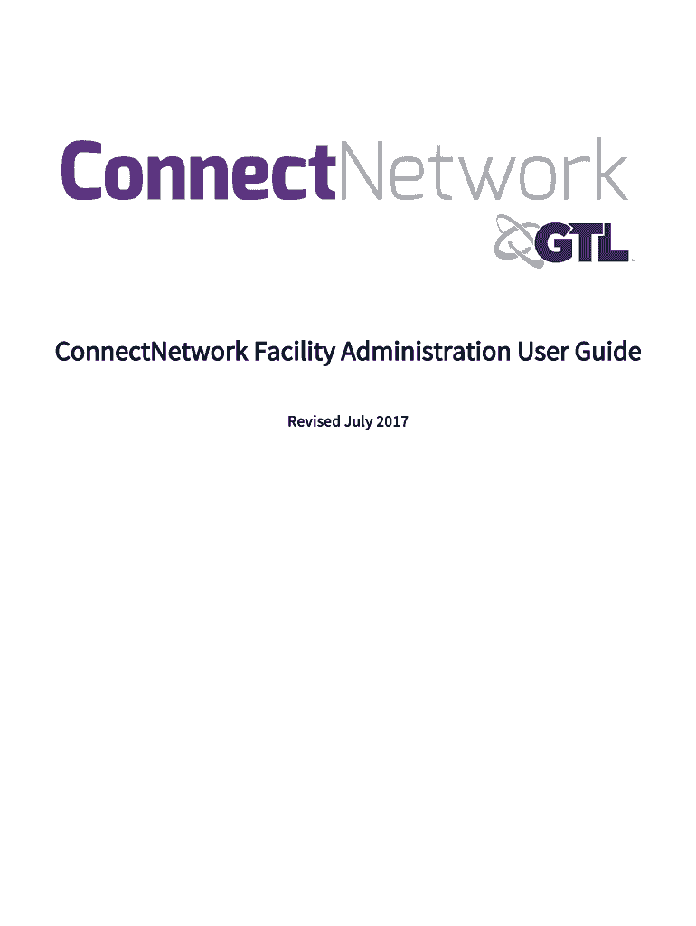 Fillable Online ConnectNetwork Facility Administration User Guide Fax ...