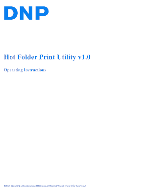 Fillable Online Hot Folder Print Utility v1.0 - DNP Imagingcomm America... Fax Email Print ...