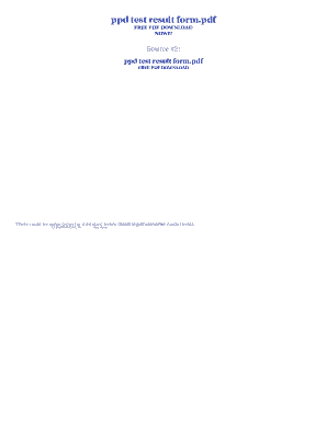 Fillable Online ppd test result form Fax Email Print - pdfFiller