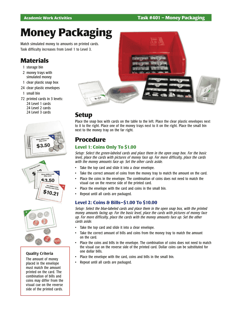Fillable Online Task #401 Money Packaging Fax Email Print - pdfFiller