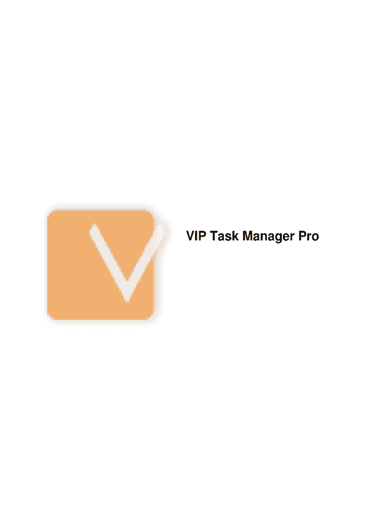 Fillable Online VIP Task Manager Pro Fax Email Print - pdfFiller