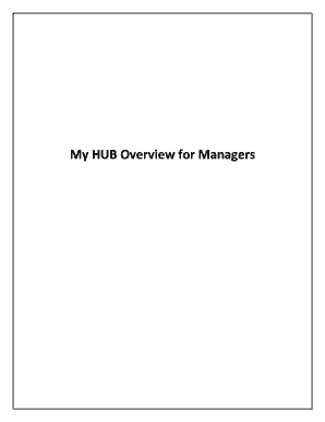 Fillable Online My HUB Overview for Managers Fax Email Print - pdfFiller