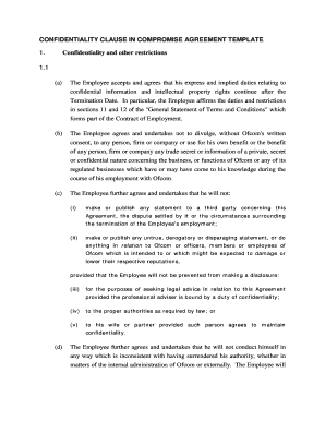 Fillable Online CONFIDENTIALITY CLAUSE IN COMPROMISE AGREEMENT TEMPLATE Fax Email Print - pdfFiller