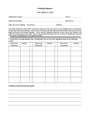 FIRE WATCH LOG Doc Template | pdfFiller
