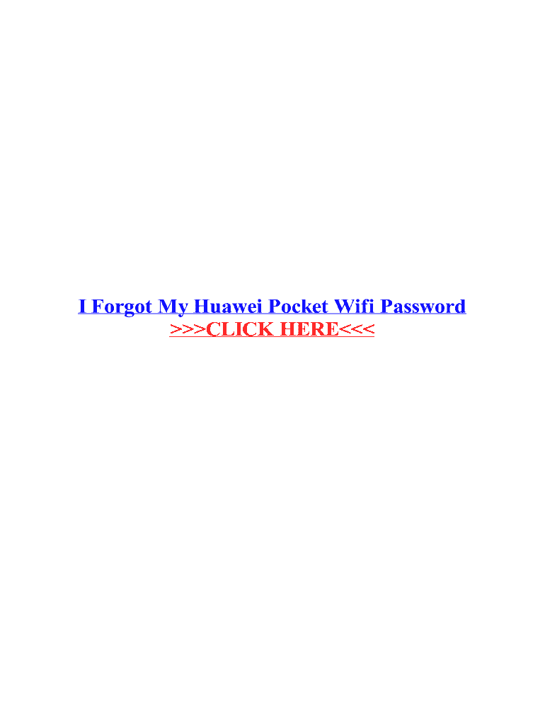 Fillable Online I Forgot My Huawei Pocket Wifi Password Fax Email Print ...