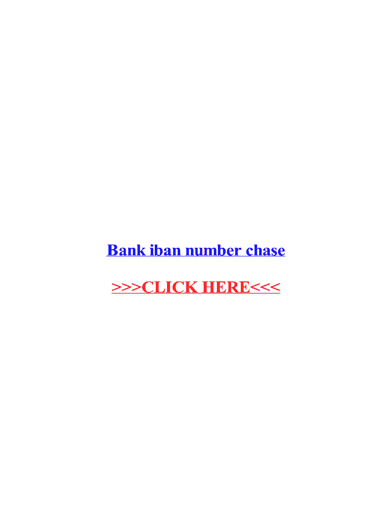 Fillable Online Bank iban number chase Fax Email Print - pdfFiller