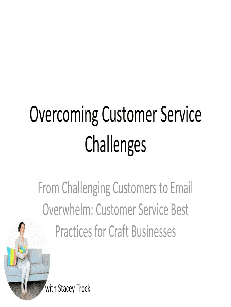 Fillable Online Overcoming Customer Service Fax Email Print - pdfFiller
