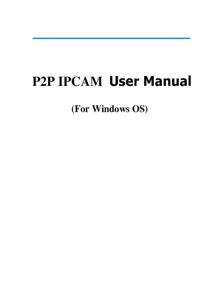 Fillable Online P2P IPCAM User Manual Fax Email Print - pdfFiller