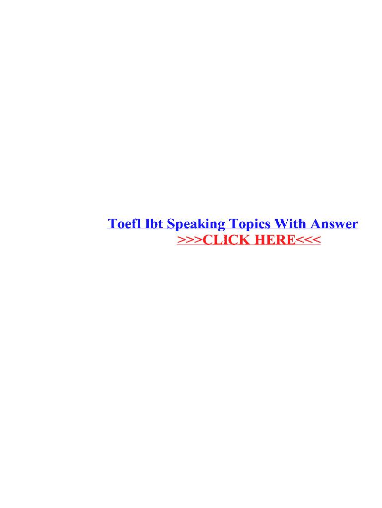 Fillable Online Toefl Ibt Speaking Topics With Answers Pdf Fax Email Print - pdfFiller