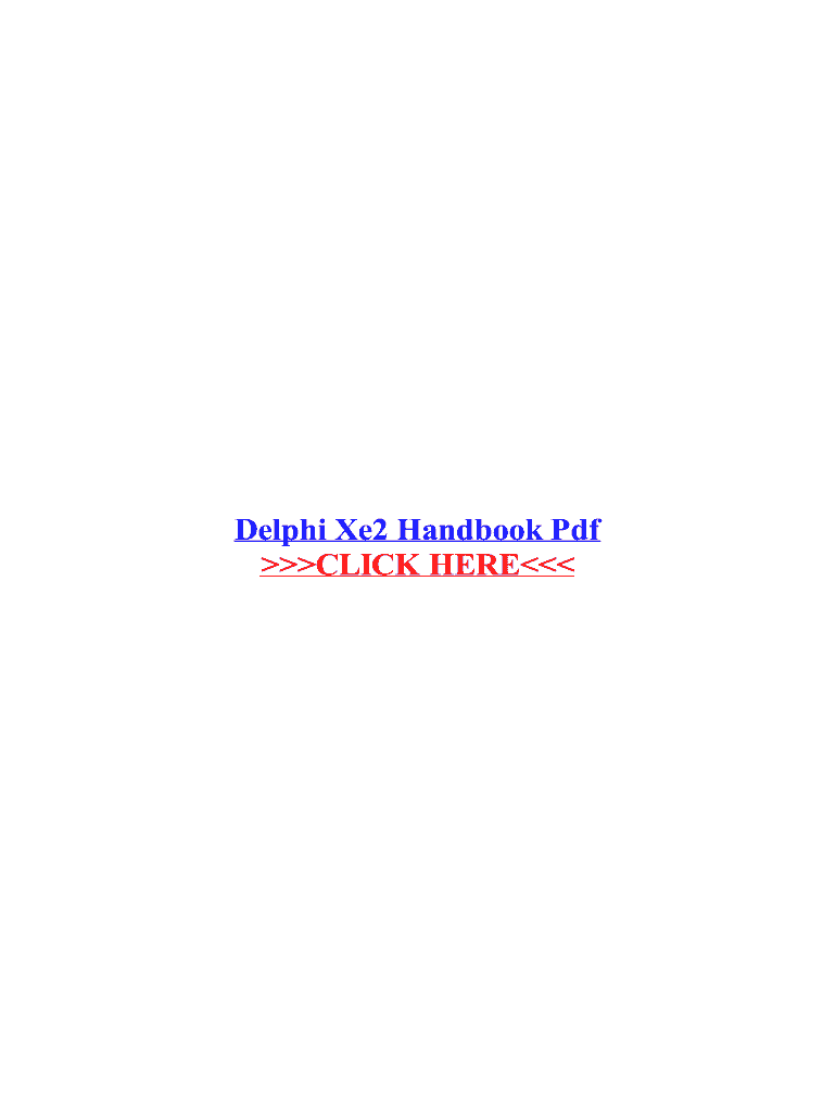 Fillable Online Delphi Xe2 Handbook Pdf Fax Email Print - pdfFiller