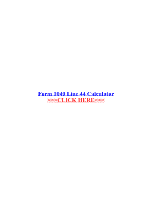 Fillable Online Form 1040 Line 44 Calculator Fax Email Print - pdfFiller