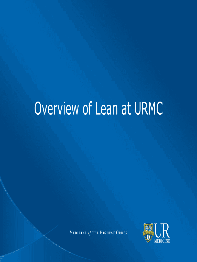 Fillable Online Overview of Lean at URMC Fax Email Print - pdfFiller