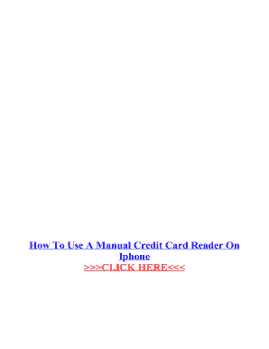 Fillable Online How To Use A Manual Credit Card Reader Fax Email Print ...