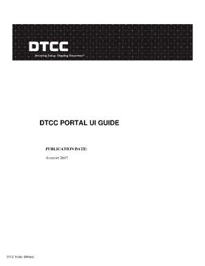 Fillable Online DTCC PORTAL UI GUIDE Fax Email Print - pdfFiller