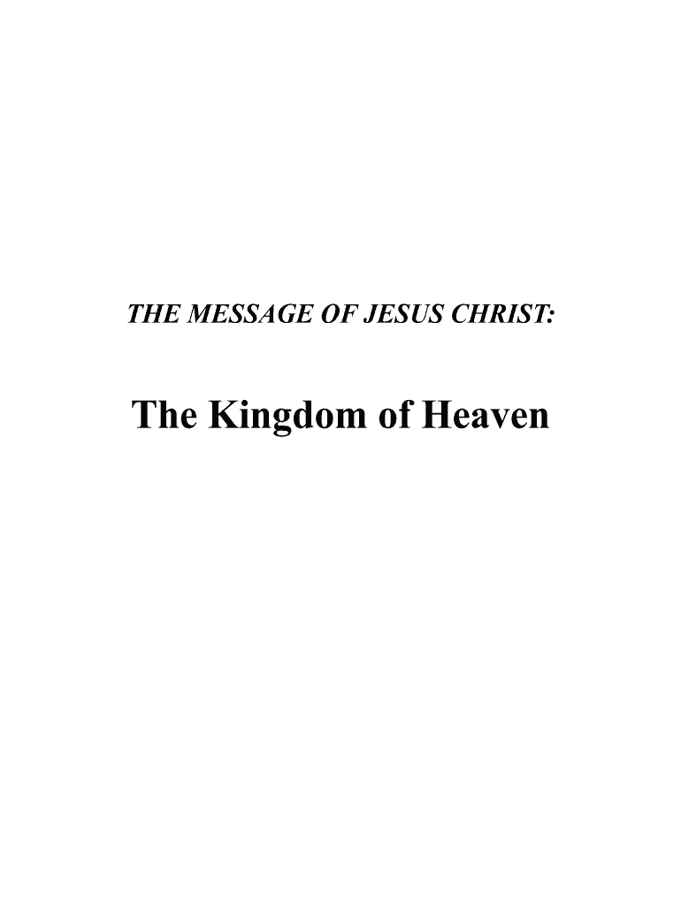 Fillable Online THE MESSAGE OF JESUS CHRIST: Fax Email Print - pdfFiller