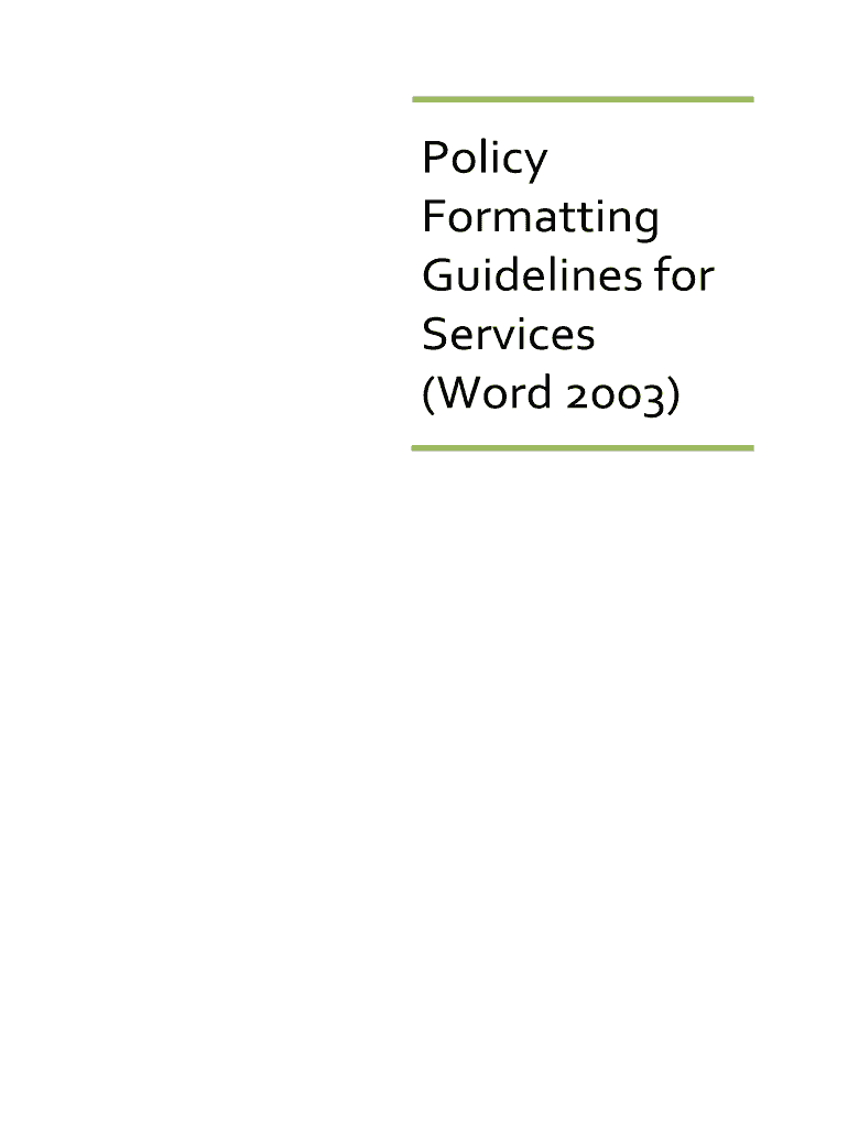 Fillable Online Policy Formatting Guidelines Fax Email Print - pdfFiller