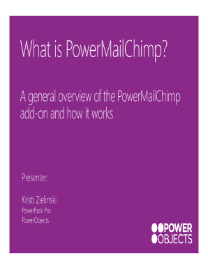 Fillable Online What is PowerMailChimp Fax Email Print - pdfFiller