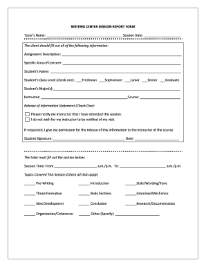 Fillable Online WRITING CENTER SESSION REPORT FORM Fax Email Print ...