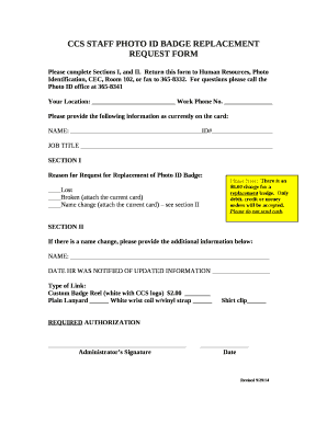 CCS STAFF PHOTO ID BADGE REPLACEMENT REQUEST Doc Template | pdfFiller