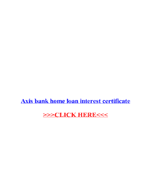 Fillable Online Axis bank home loan interest certificate Fax Email Print - pdfFiller