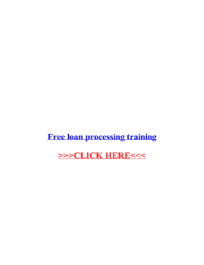 Fillable Online Free loan processing training Fax Email Print - pdfFiller