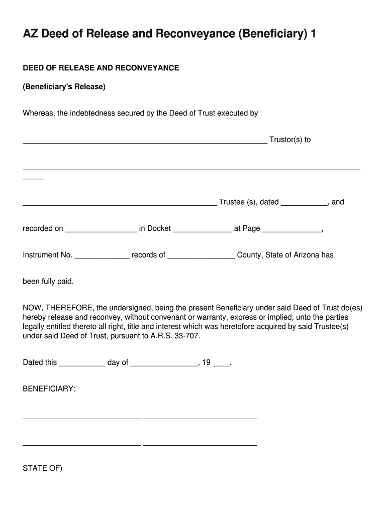 Fillable Online AZ Deed of Release and Reconveyance (Beneficiary) 1 Fax Email Print - pdfFiller